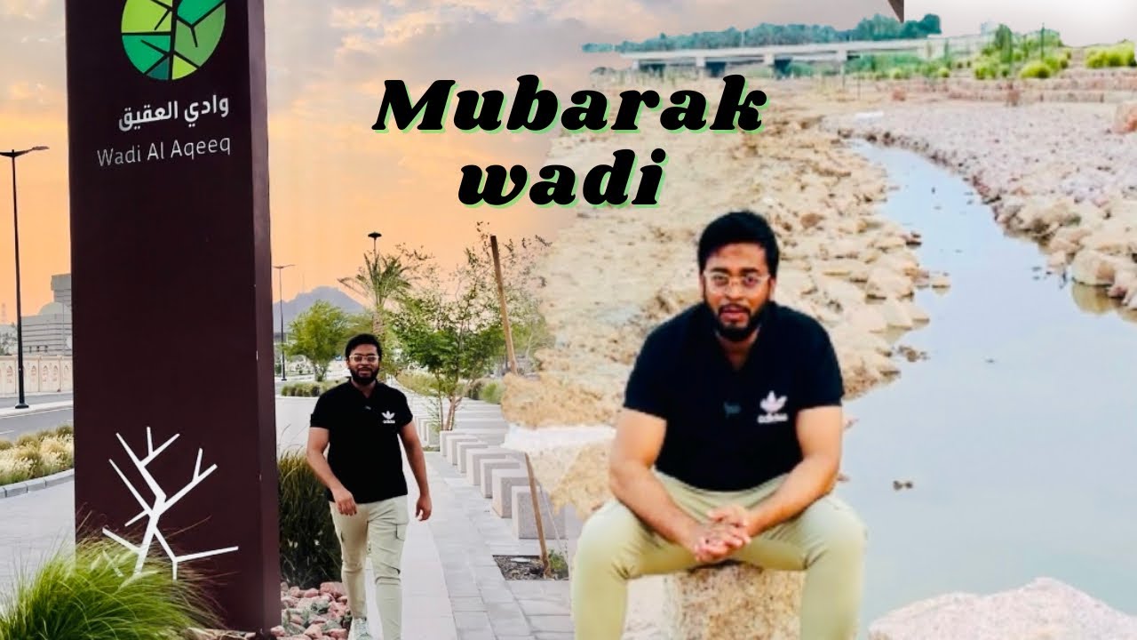 STORY OF WADI AL AQEEQ | VALLEY IN MADINA - YouTube