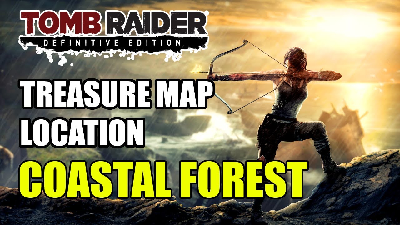 Tomb Raider | Coastal Forest Treasure Map Location - YouTube