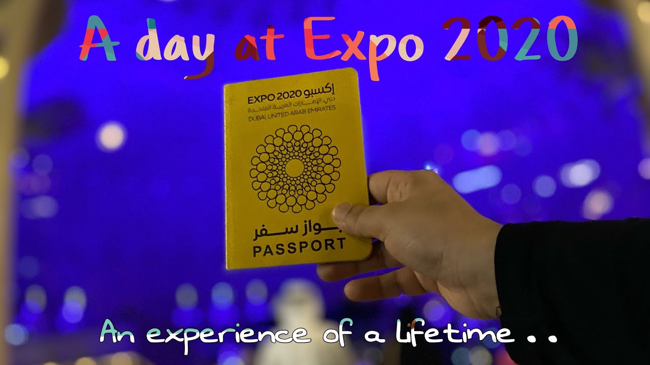 A Day at Expo 2020 - Video Story (For Expo 2020 Ticket Discount Check ...