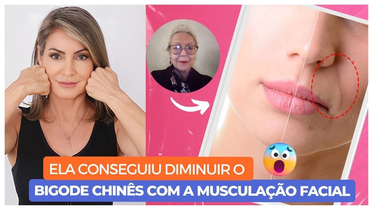 ELA CONSEGUIU DIMINUIR O BIGODE CHINÊS COM A MUSCULAÇÃO FACIAL - YouTube
