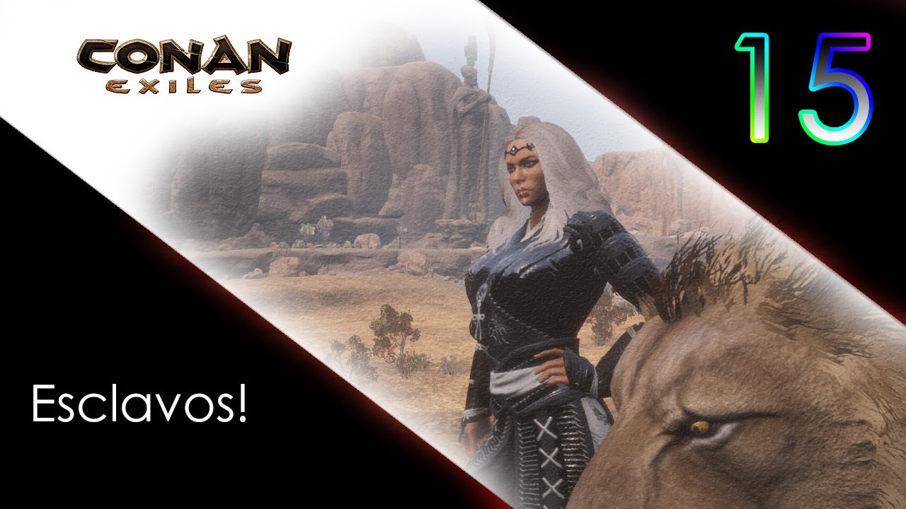 GUÍA CONAN EXILES 2020 |Cap15| TODO sobre los esclavos!!!!! - YouTube