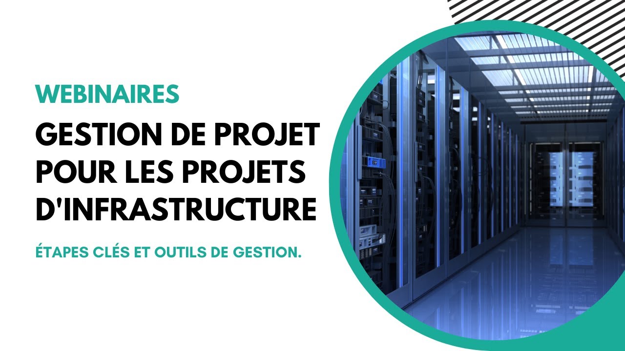 Gestion de projet pour les projets d'infrastructure Étapes clés et ...