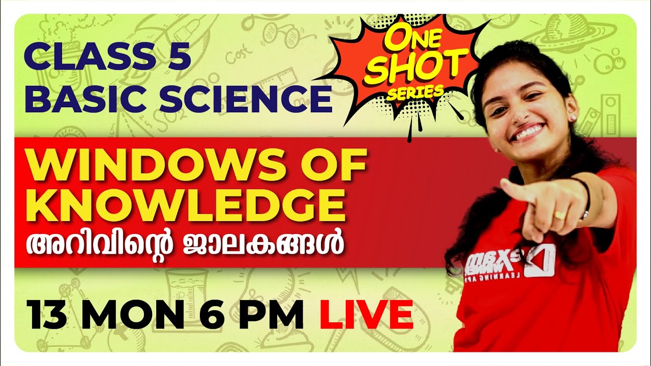 CLASS 5 BASIC SCIENCE | WINDOWS OF KNOWLEDGE | അറിവിന്റെ ജാലകങ്ങൾ | ONE ...