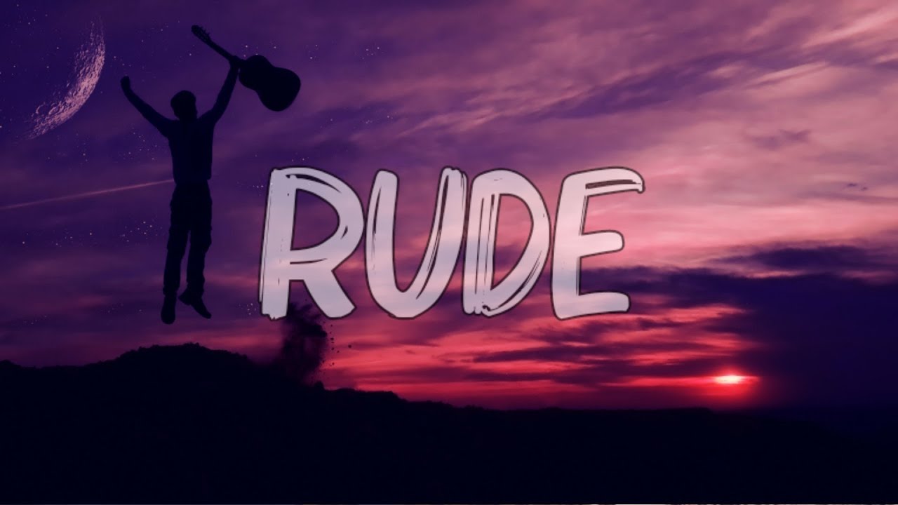 MAGIC - Rude (Lyrics) _Why you gotta be so rude_ - YouTube