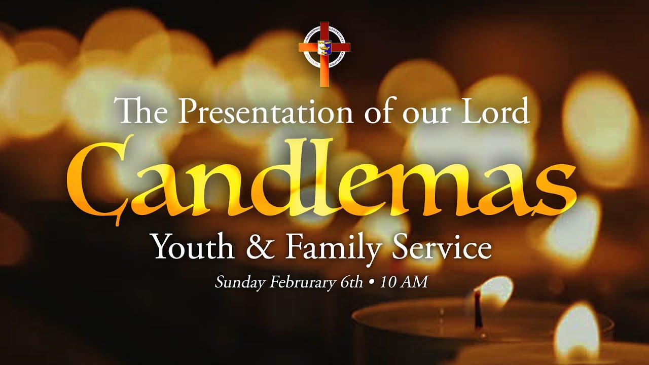 Candlemas - The Presentation of Our Lord (Observed) – Holy Eucharist ...
