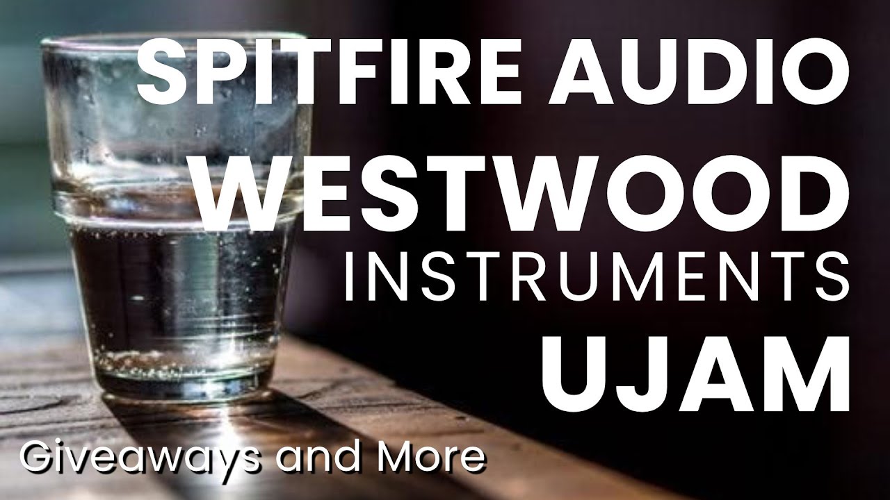 BBCSO PIANO Spitfire Audio, Westwood Instruments, UJAM, Giveaways and ...
