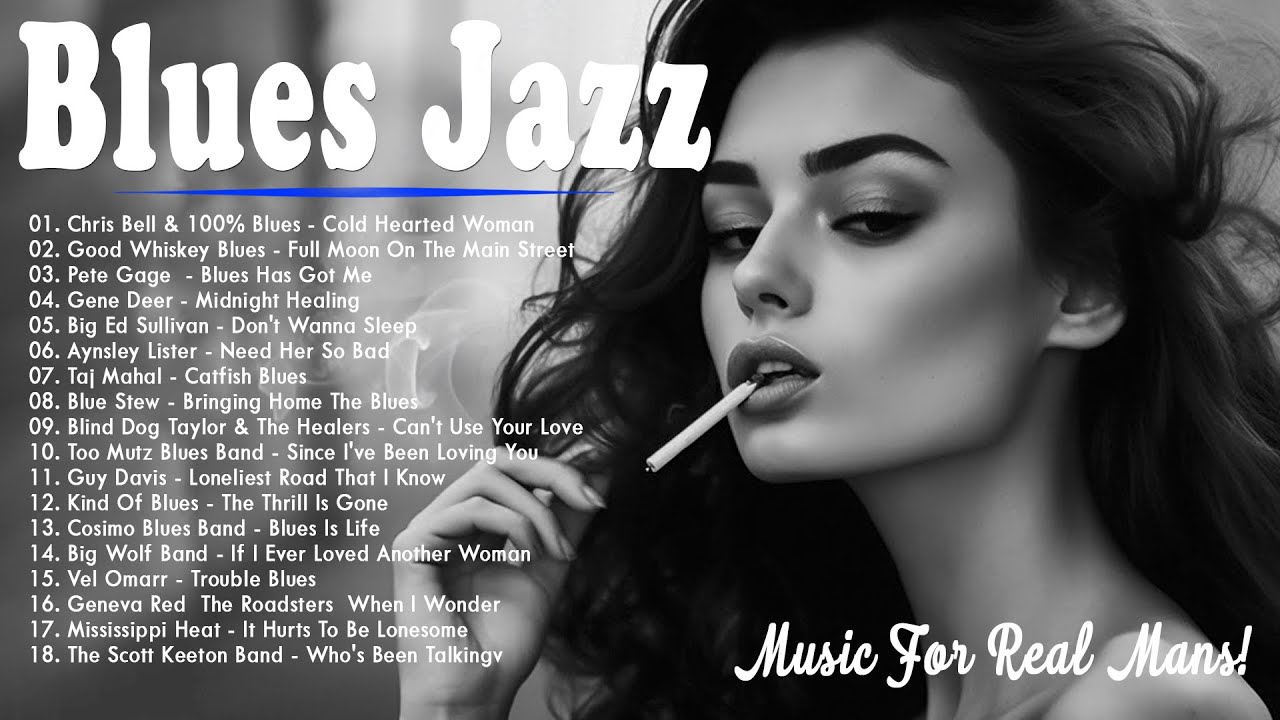 Best Blues Jazz || The Best Blues Music Of All Time || Beautiful ...