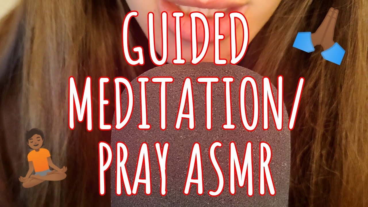 Guided meditation / pray ASMR - amazing and positive way to fall a ...
