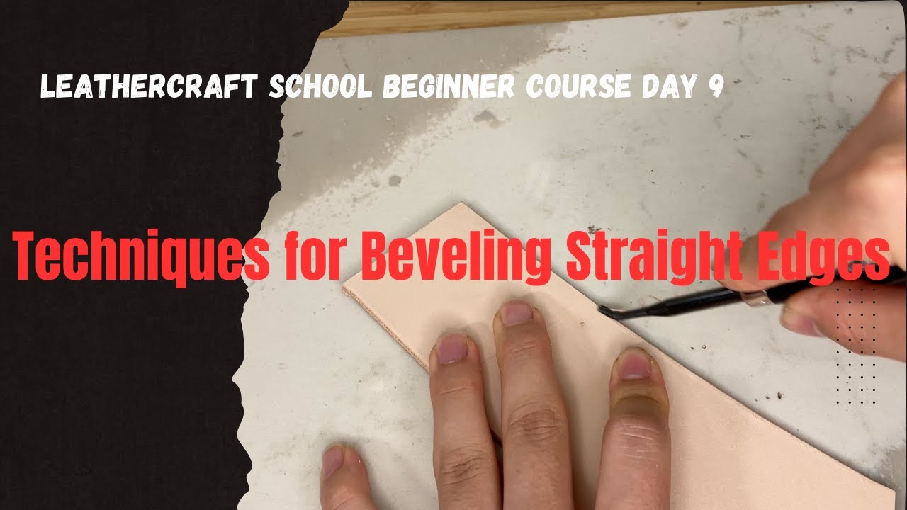 Leather work Beginner Course Day 9: Basic Techniques for Using an Edge ...