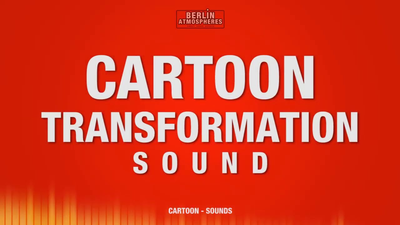 Cartoon Transformation SOUND EFFECT - Cartoon Animation Film ...