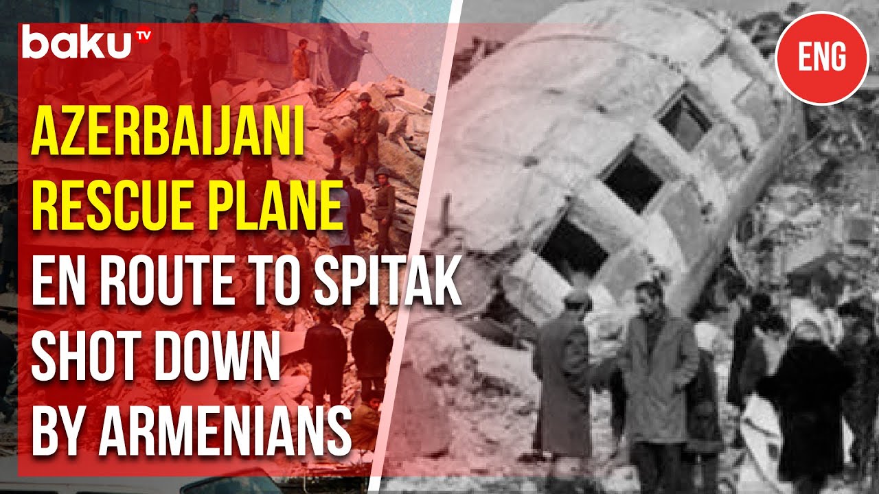 Spitak earthquake anniversary: Dashnaks shoot down Ilyushin Il-76 with ...