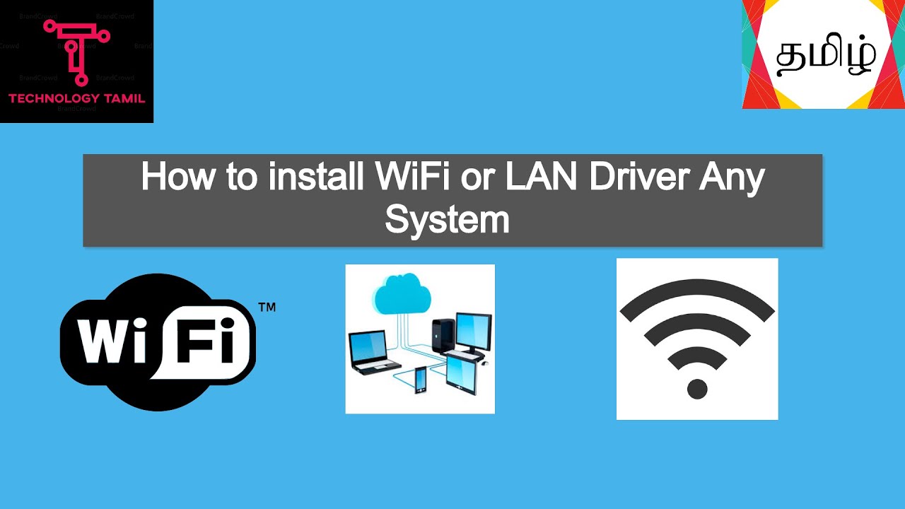 How to install WIFI or LAN Driver Any System Wonder Tech Tamil தமிழ் ...