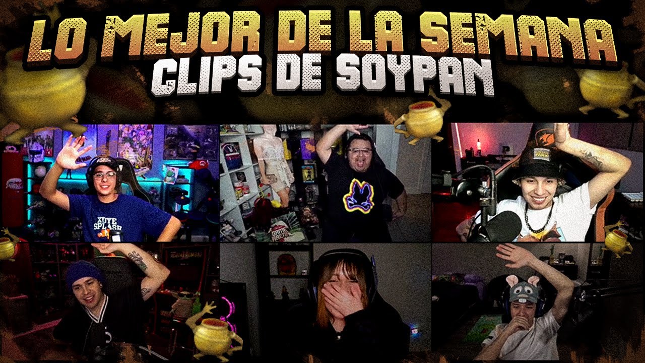 Los Mejores Clips de la Semana #67 | SoyPan - YouTube