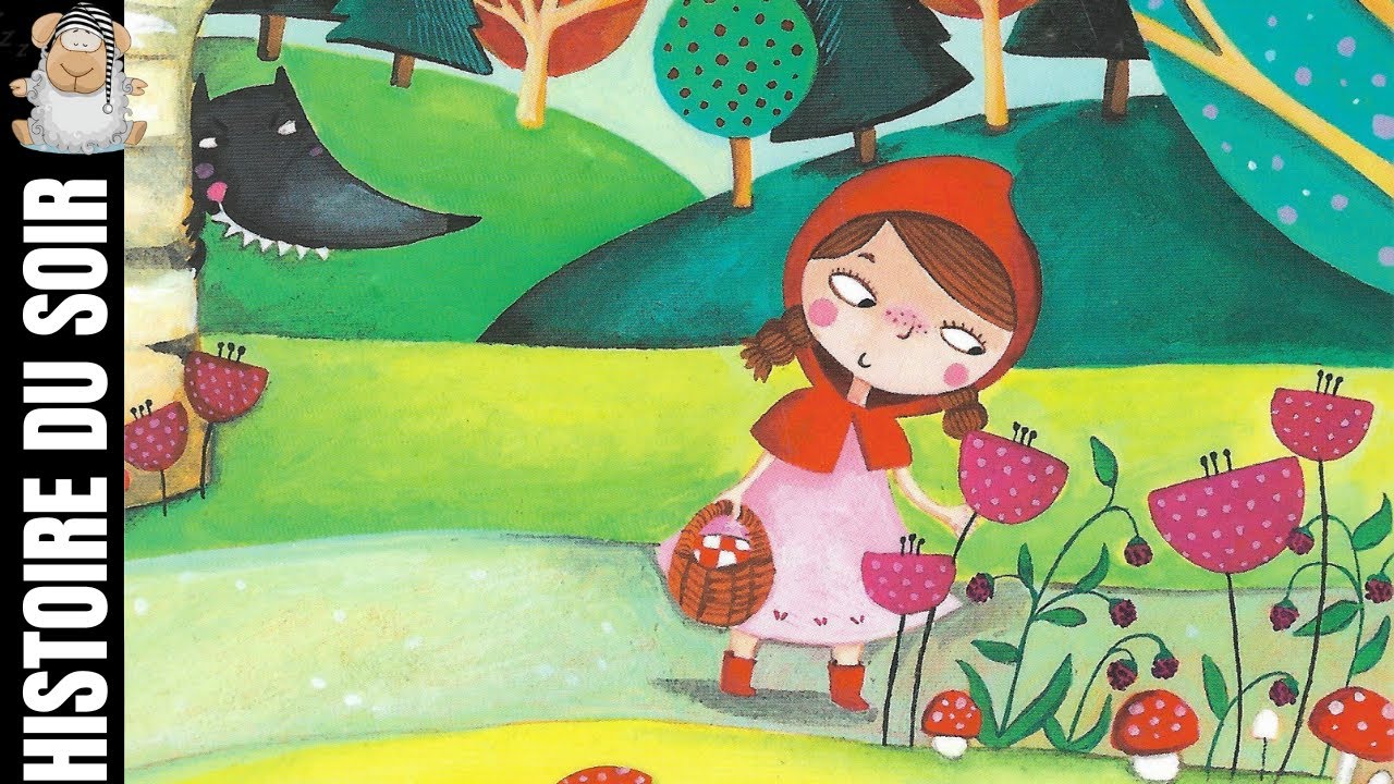 Le petit chaperon rouge - histoire et conte pour s'endormir - histoire ...