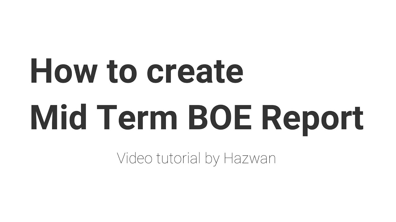 How to create a proper Mid Term BOE report - YouTube
