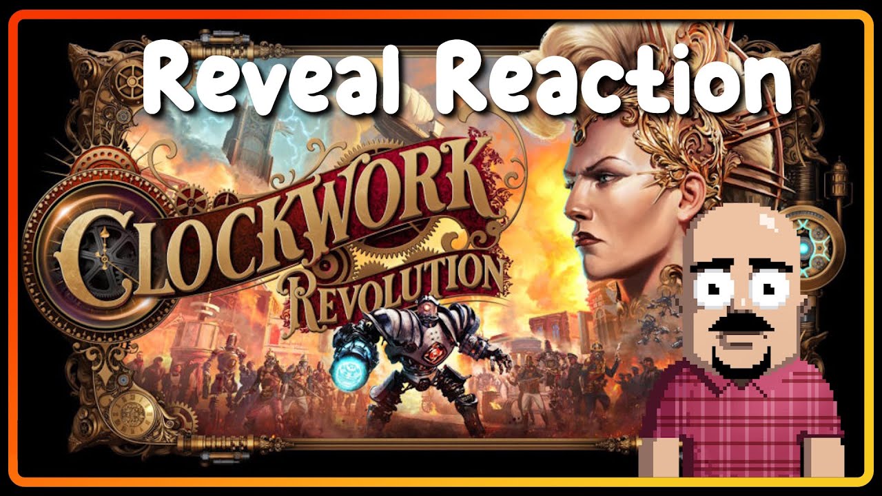 Clockwork Revolution Reveal - DansGaming's Reaction - YouTube