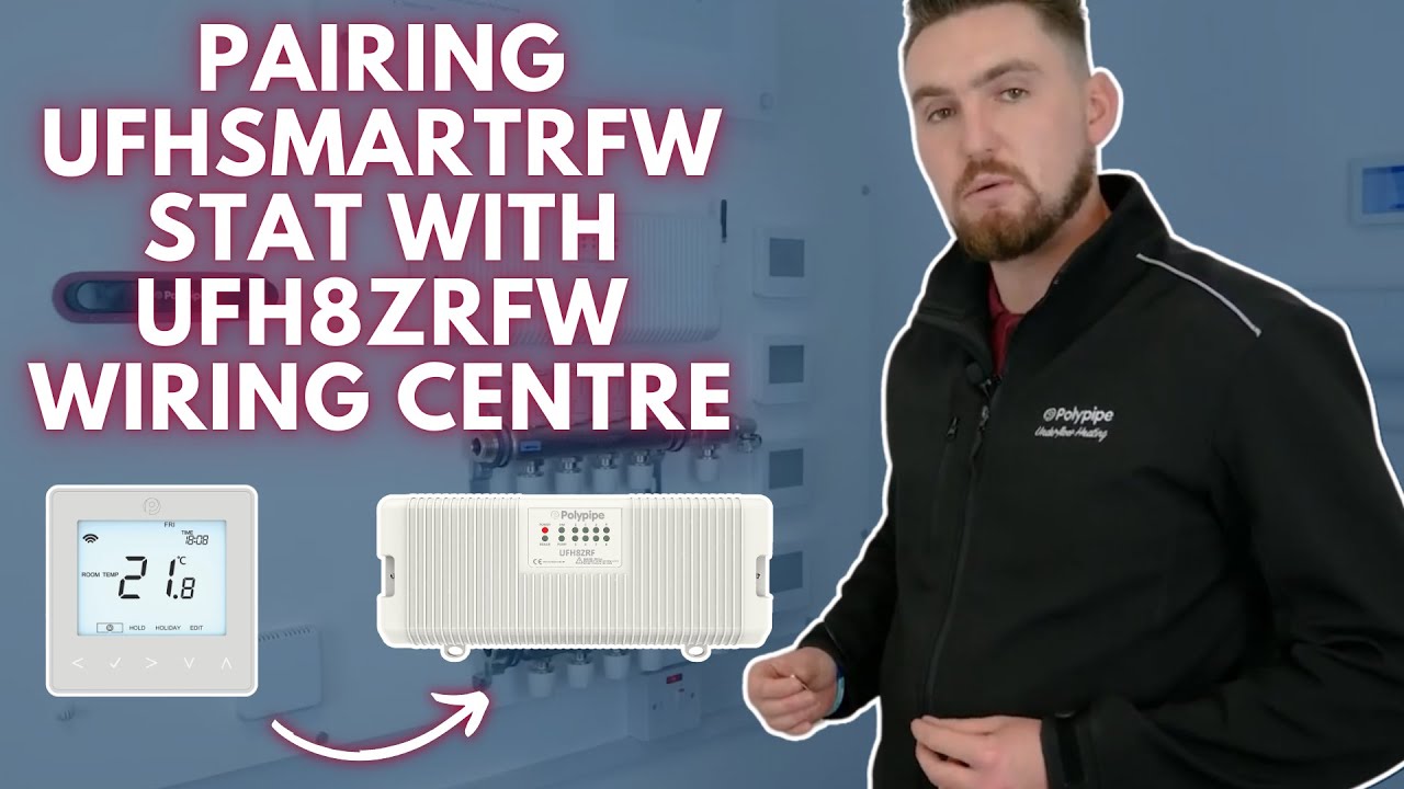 Pairing UFHSMARTRFW Stat with UFH8ZRFW Wiring Centre | Polypipe ...