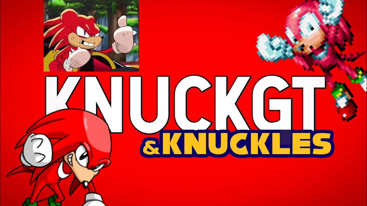 KNUCKGT INTRO KNUCK KNUCK EDITION (Knuckverse) - YouTube