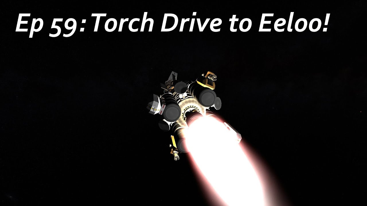 Torch Drive to Eeloo! - KSP/MKS - Multiplanetary Species Episode 59 ...