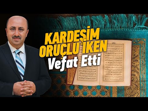 Oruç Tutarken Vefat Etmenin Mükafatı Nedir?  | Ömer Döngeloğlu