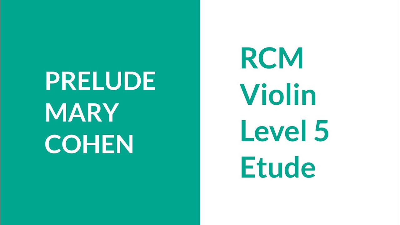 Prelude by Mary Cohen - RCM Violin Level 5 Etude - YouTube