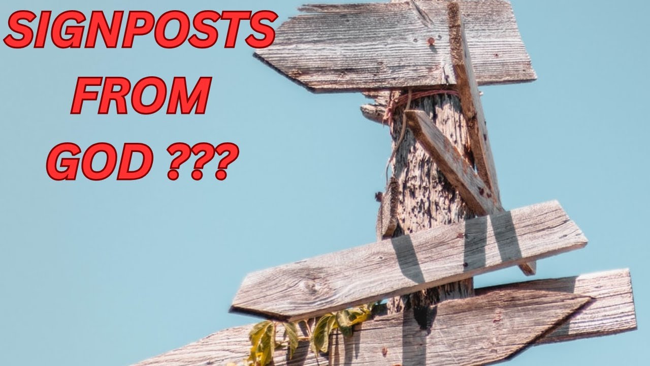 SIGNPOSTS FROM GOD? - YouTube