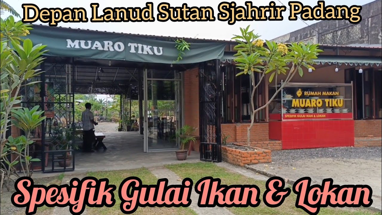 Tour Kuliner di Tabing Padang //RM. Muaro Tiku Sate Lokannya Lamak Bana ...