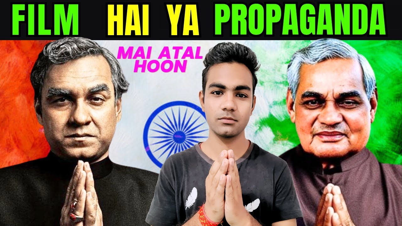 Main Atal Hoon Movie Review || REVIEW WALE BHAIYA || - YouTube