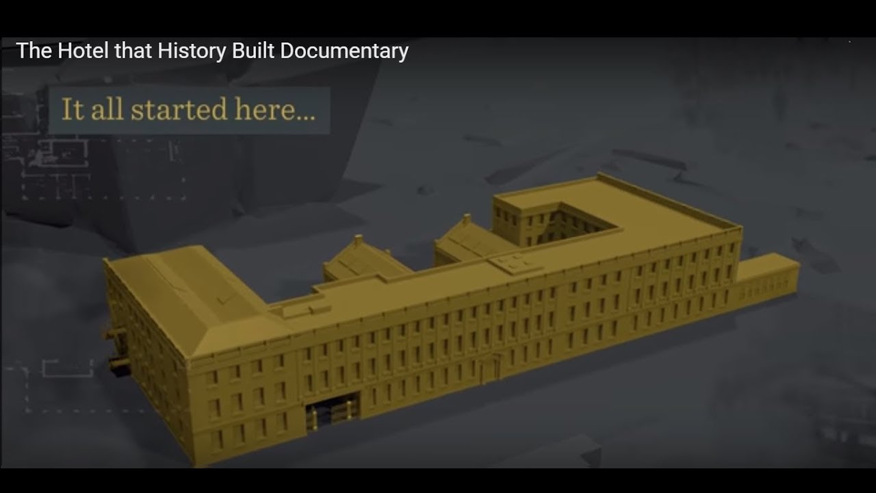 The Hotel that History Built Documentary - YouTube