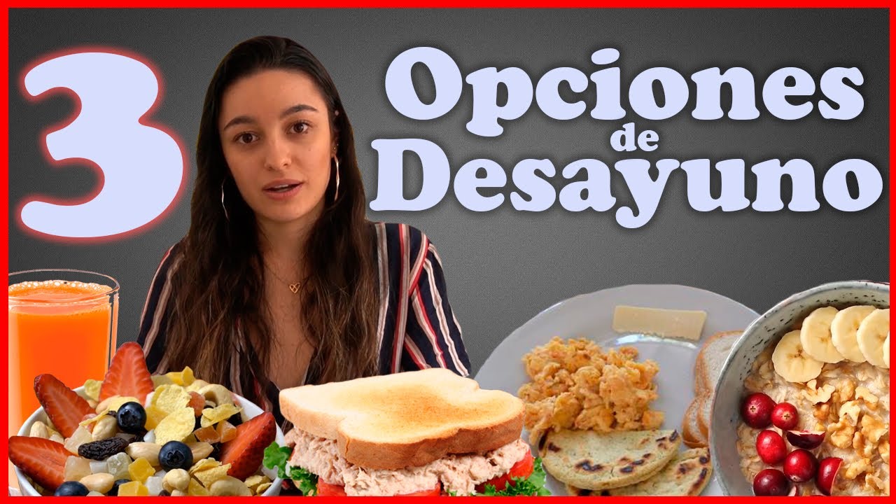 3 DESAYUNOS SALUDABLES | Qué desayunar en la mañana - YouTube