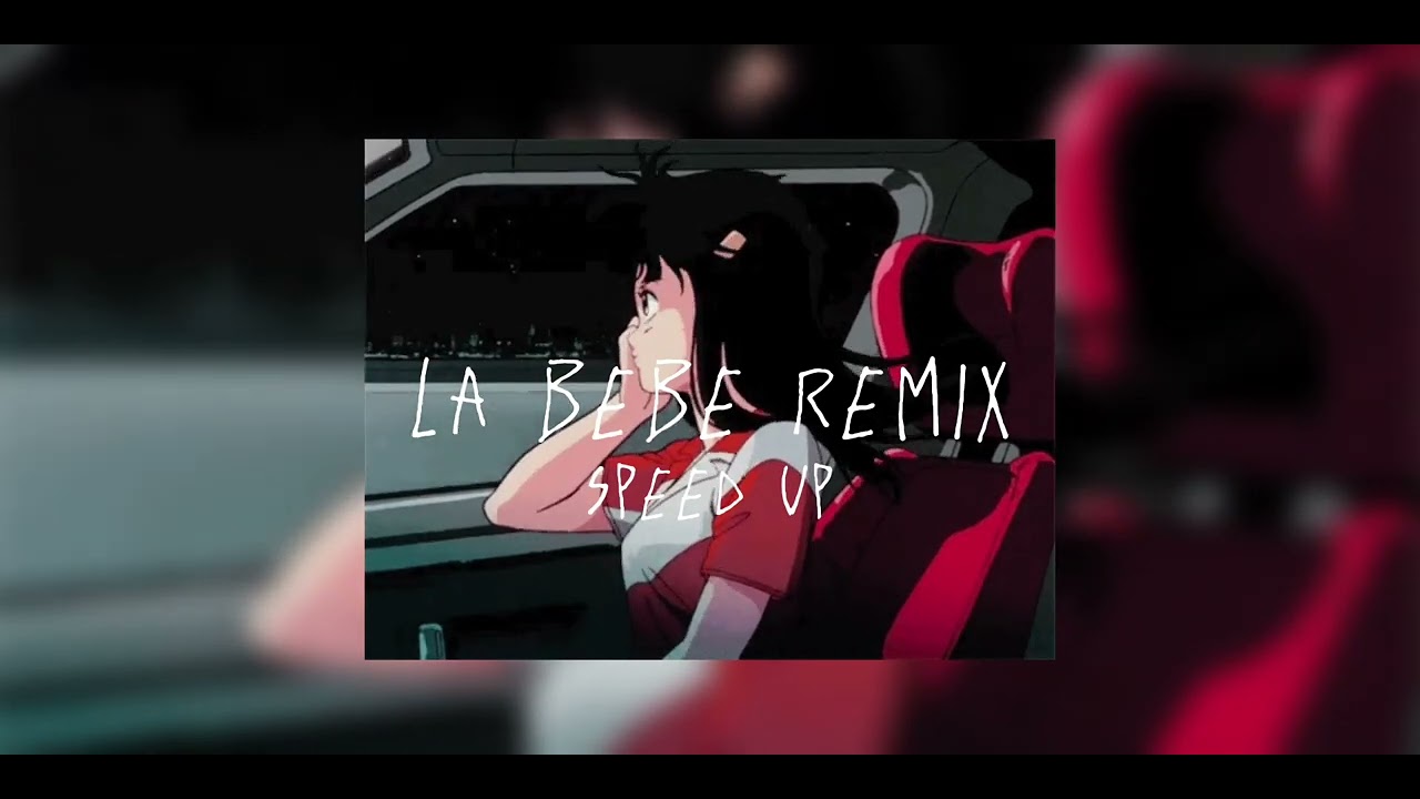 La bebe remix - Yng Lvcas, Peso Pluma | Speed up - YouTube Music