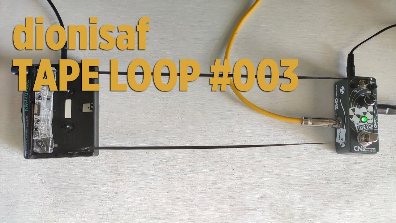 TAPE LOOP 003 Long tape loop + CNZ Audio Tape Echo - YouTube