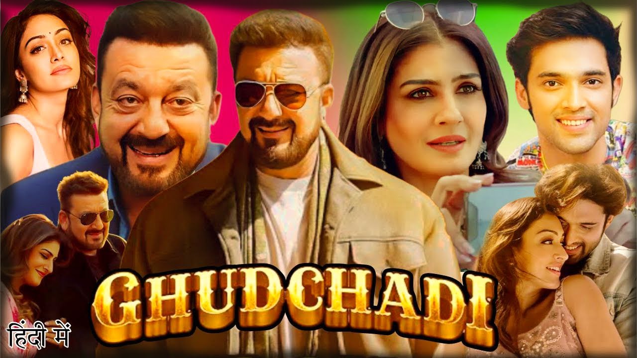 Ghudchadi Full Movie 2024 | Sanjay Dutt | Raveena Tandon | Khushalii ...
