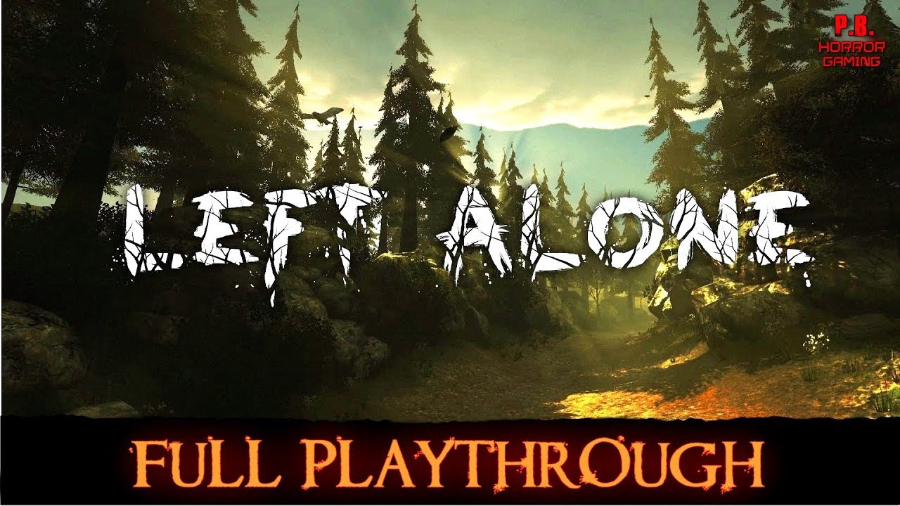 Left Alone | Full Playthrough | Longplay Gameplay Walkthrough 1080P HD ...