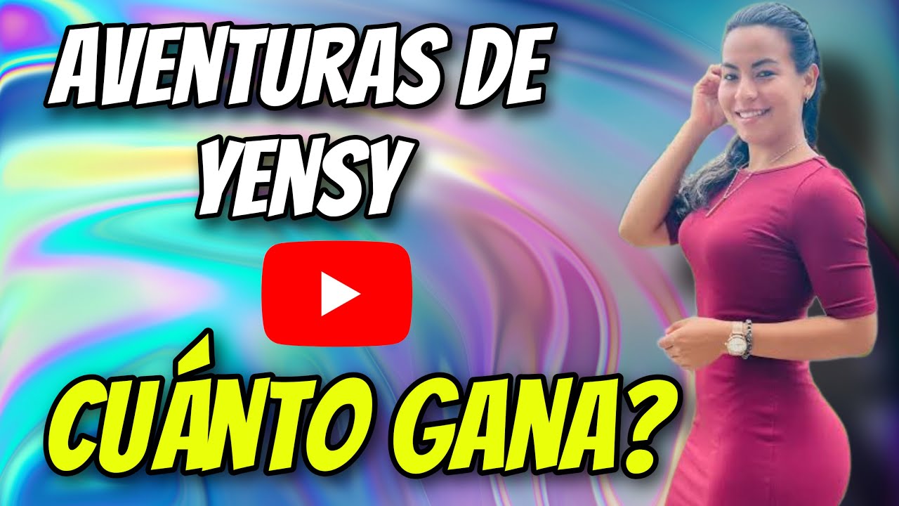🤑👉🔴CUANTO DINERO GANA EN YOUTUBE| #AventurasDYensy | CUANTO GANA MI ...