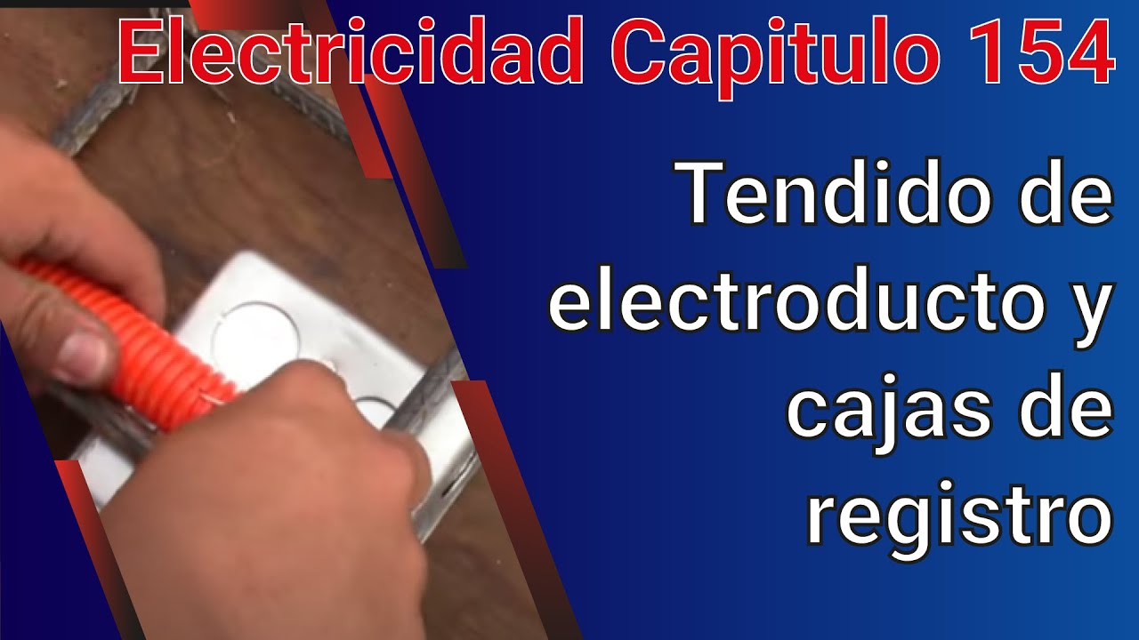Tendido del electroducto. Curso de una instalacion electrica capitulo ...
