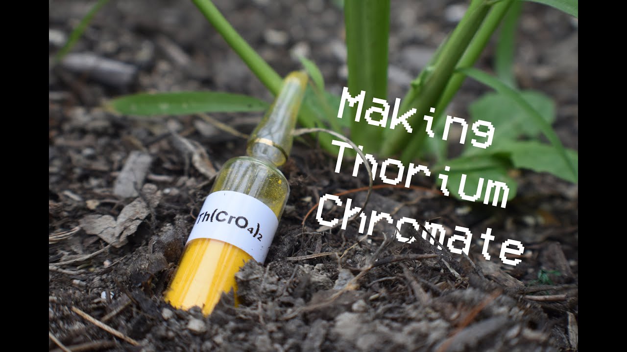 Making Thorium Chromate - YouTube