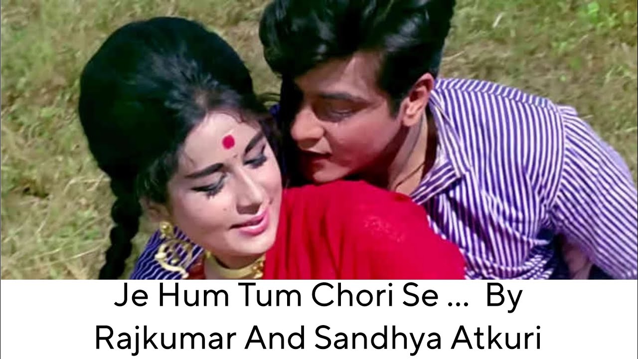 Je Hum Tum Chori Se By Rajkumar And Sandhya Atkuri | Dharti Kahe Pukar ...