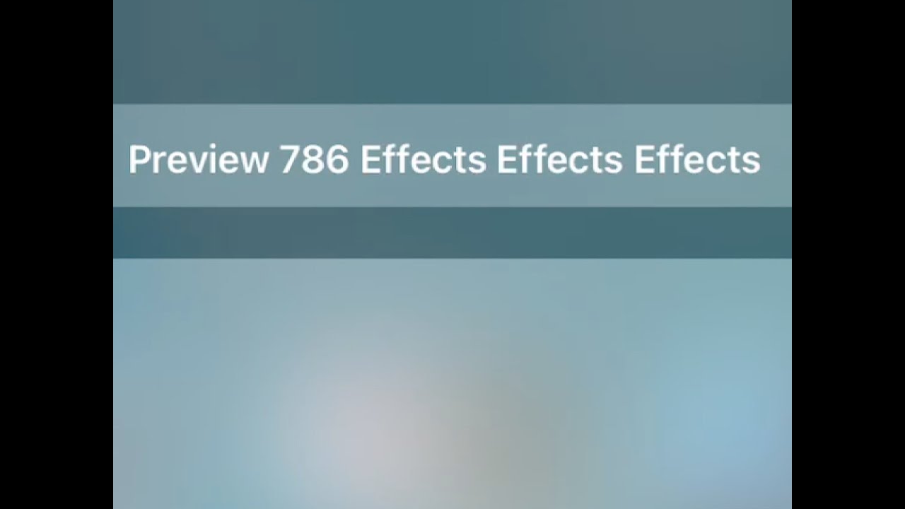 Preview 786 Effects Effects Effects - YouTube