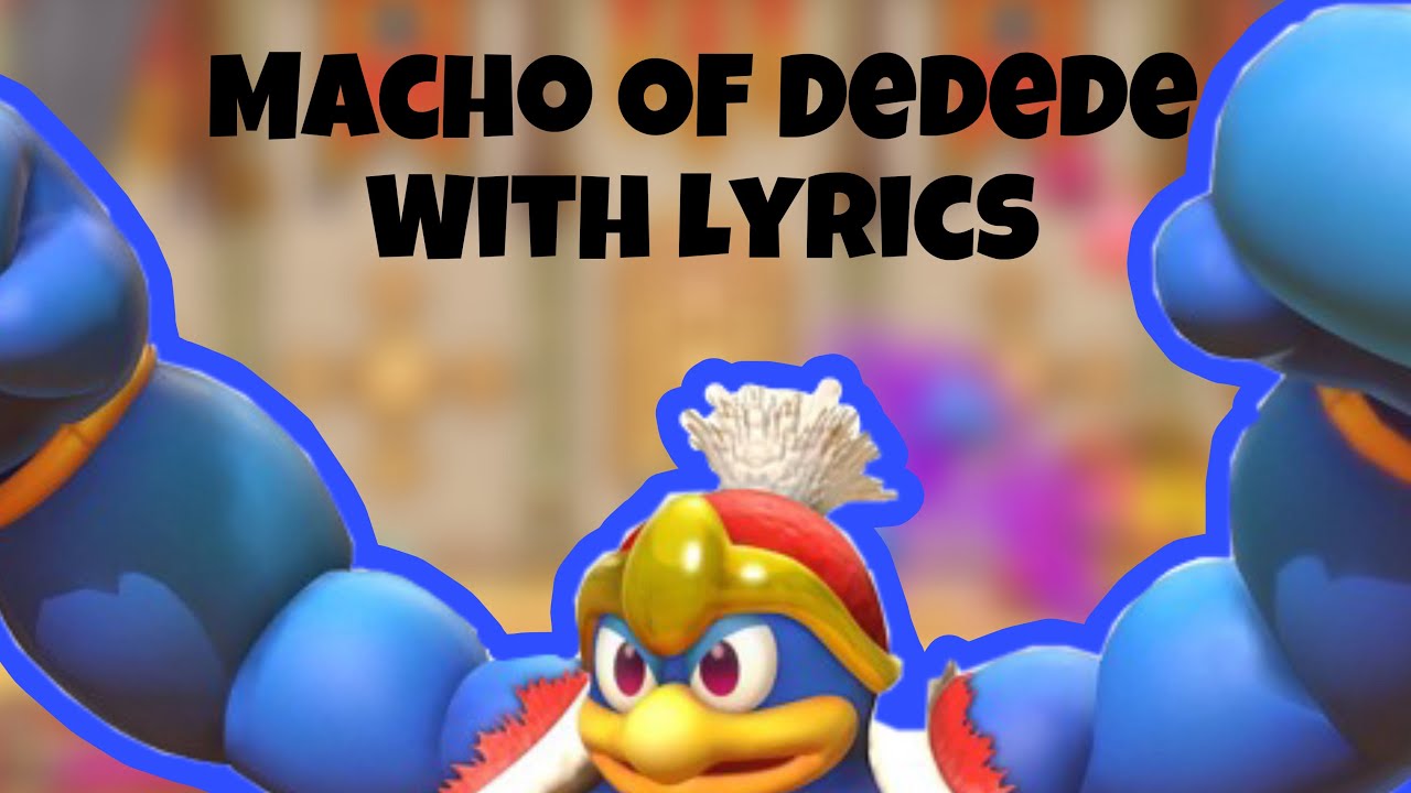 Macho Of Dedede with lyrics - YouTube