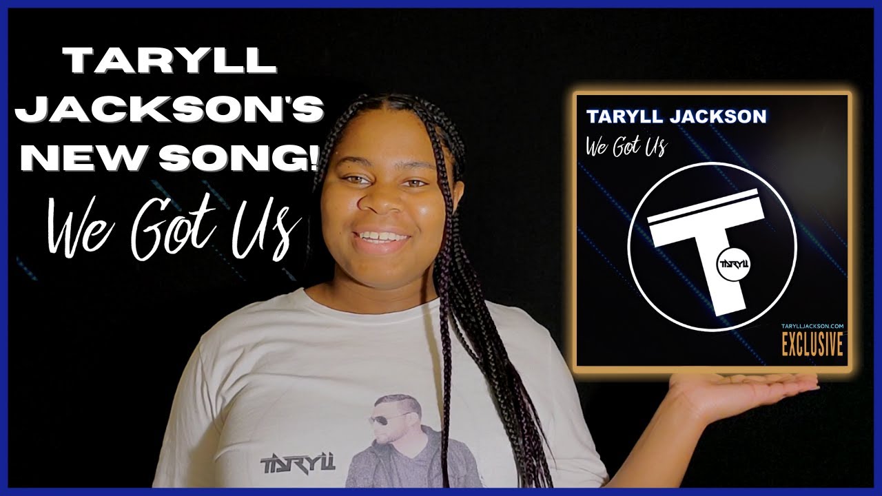DISCUSSING TARYLL JACKSON'S |NEW SONG| - YouTube
