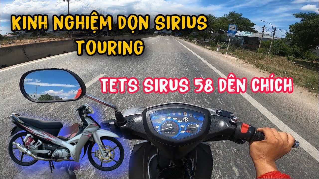 Chia Sẽ Kinh Nghiệm Dọn Sirius Touring - Review Test Ride Sirius 58 Dên ...