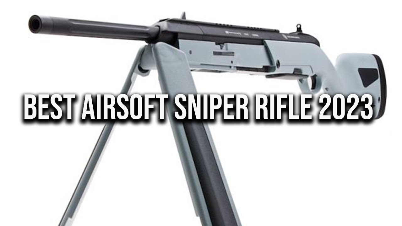 BEST AIRSOFT SNIPER RIFLE 2023 - YouTube