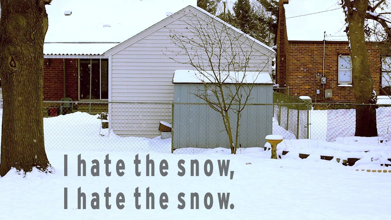 I Hate The Snow - YouTube