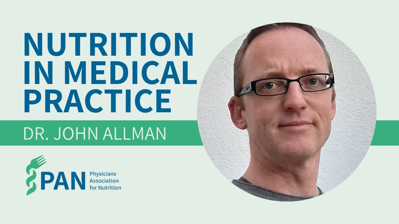 PAN Podcast #4 | Dr. John Allman | General Practitioner & Plant-Based ...