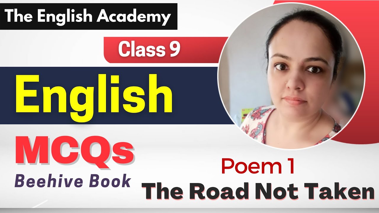 CBSE Class 9 English Poem 1 The Road Not Taken Important MCQs | Class 9 ...