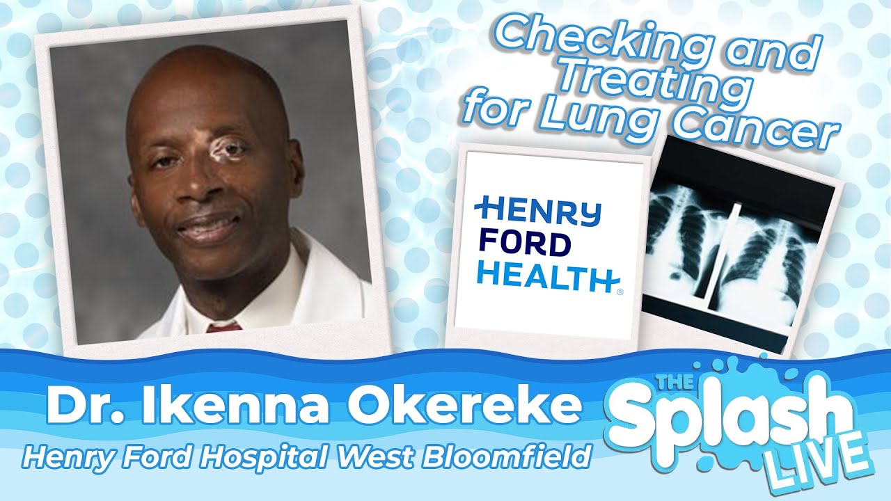 Why You Should Get a Lung Cancer Screening| Dr. Ikenna Okereke | Henry Ford West Bloomfield ...