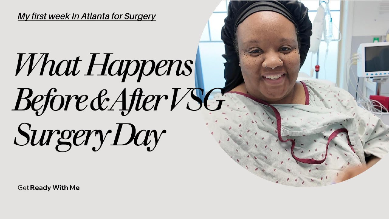 WHAT Happens Before and After VSG Surgery Day? - YouTube