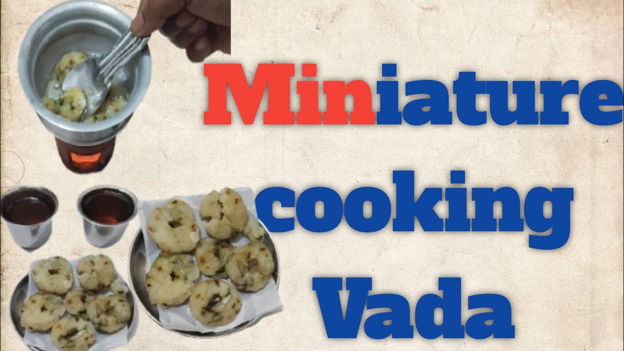 Miniature cooking Vada recipe - YouTube