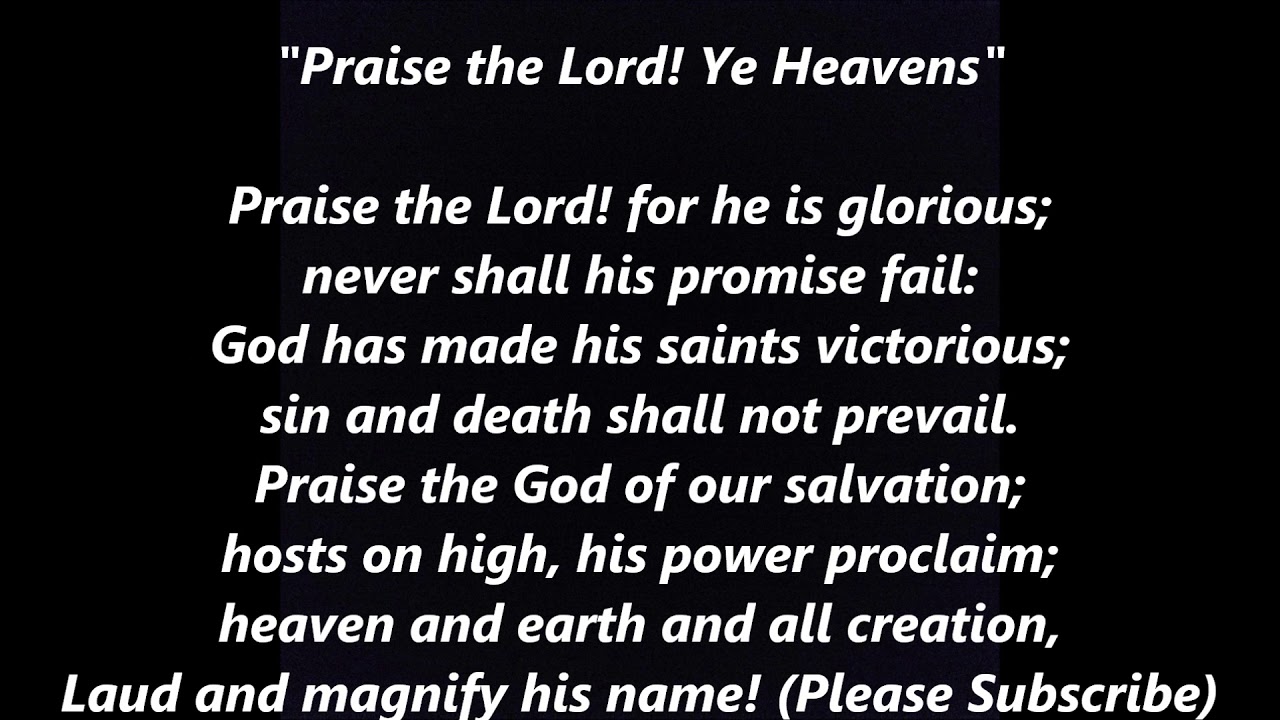 Praise the Lord! Ye Heavens Adore Him JOYFUL, JOYFUL BEETHOVEN ODE Hymn ...